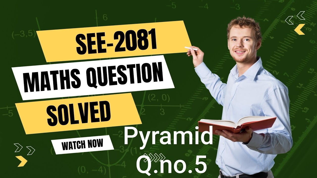 SEE 2081 MATH PYRAMID Q. NO. 5#see #maths - YouTube