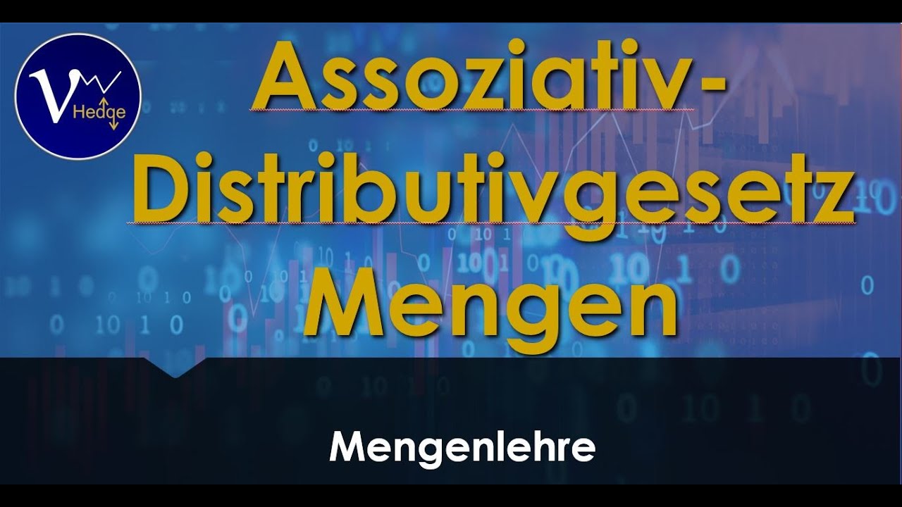 Distributiv- und Assoziativgesetz für Mengen // Eigenschaften Leere ...