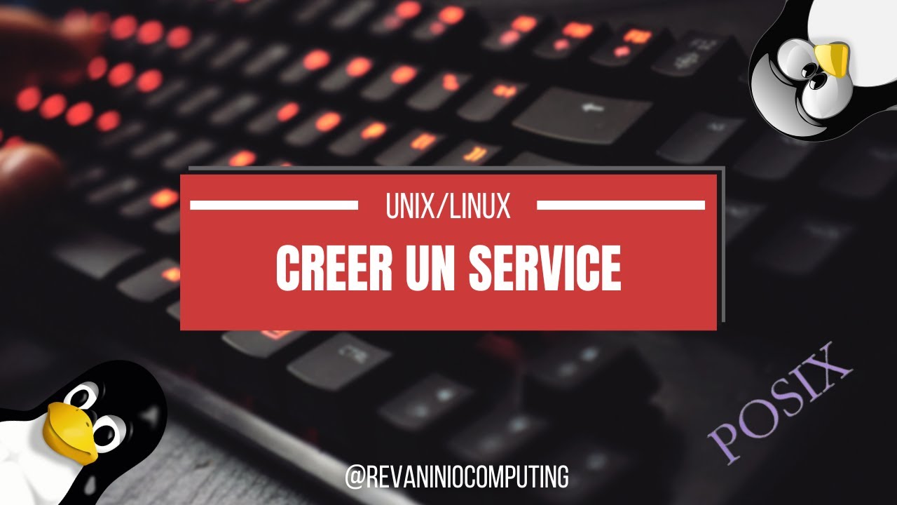 Cours UNIX/Linux #12 : Créer un service - YouTube