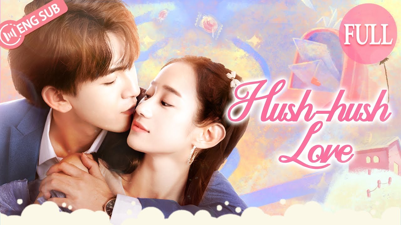 【FULL VER.】🤫Hush-hush Love 隐婚蜜爱 | Fall in love with my ex-husband ...