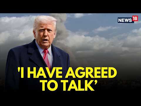 US-Iran War LIVE | Trump Signals Possible Negotiations, Hints At Stopping US-Israel Attack | N18G