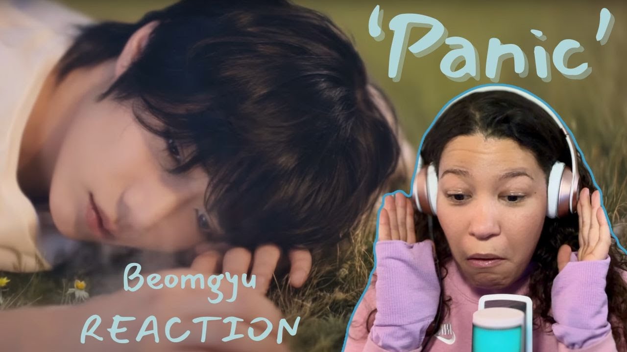Beomgyu (TxT): ‘Panic’ Official MV REACTION - YouTube