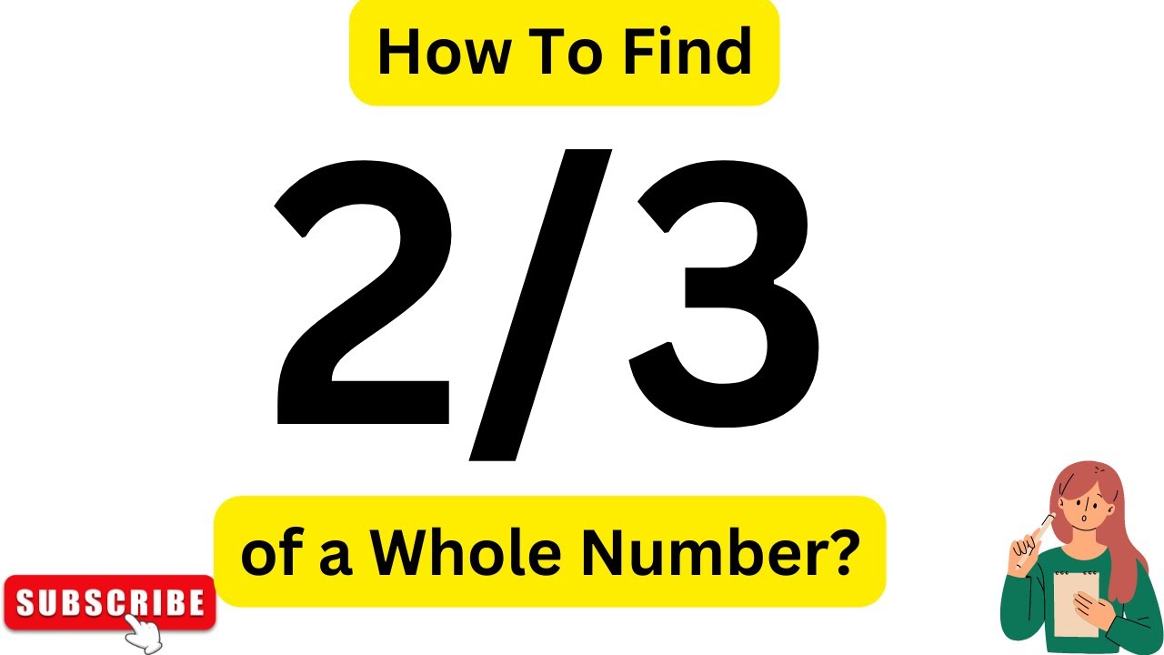 How To Find 2/3(Two-Thirds) of a whole number? - YouTube