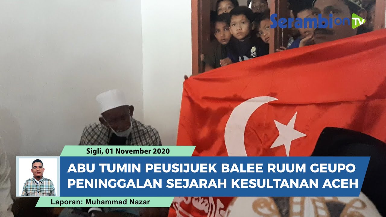 Abu Tumin Peusijuek Balee Ruum Geupo Atjeh Melestarikan Sejarah ...