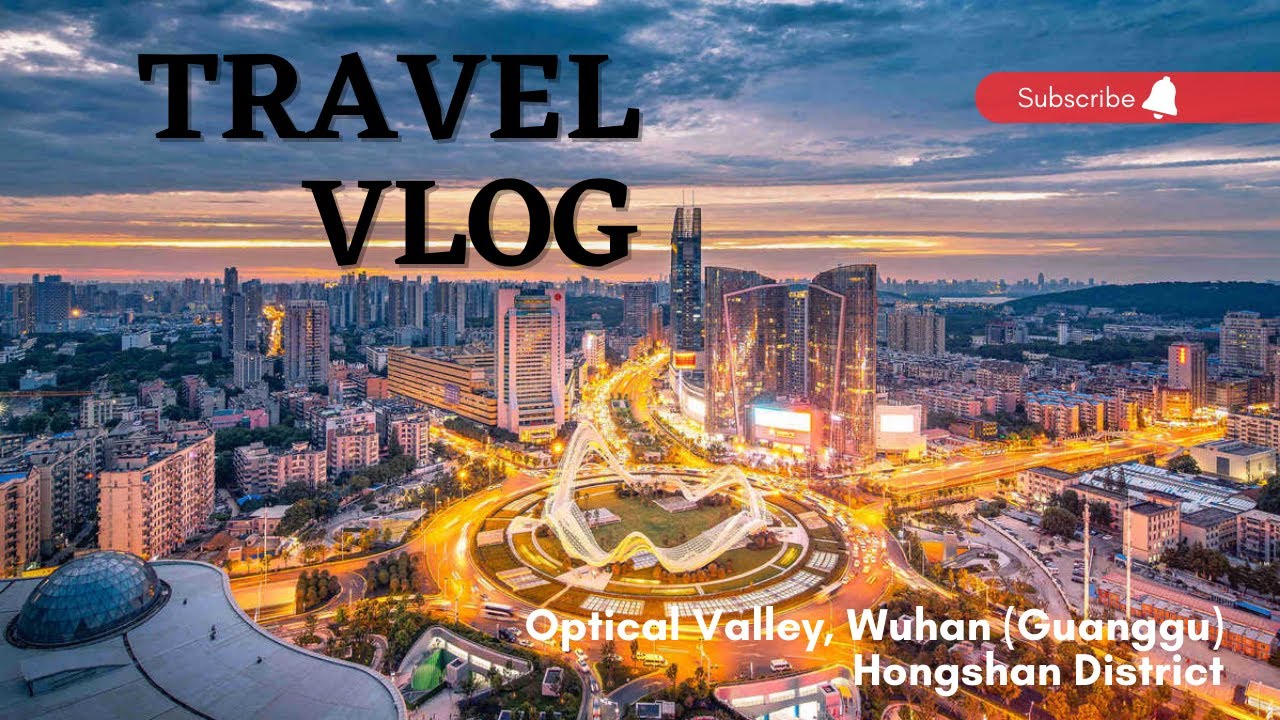 Optical Valley, Wuhan (Guanggu) - YouTube