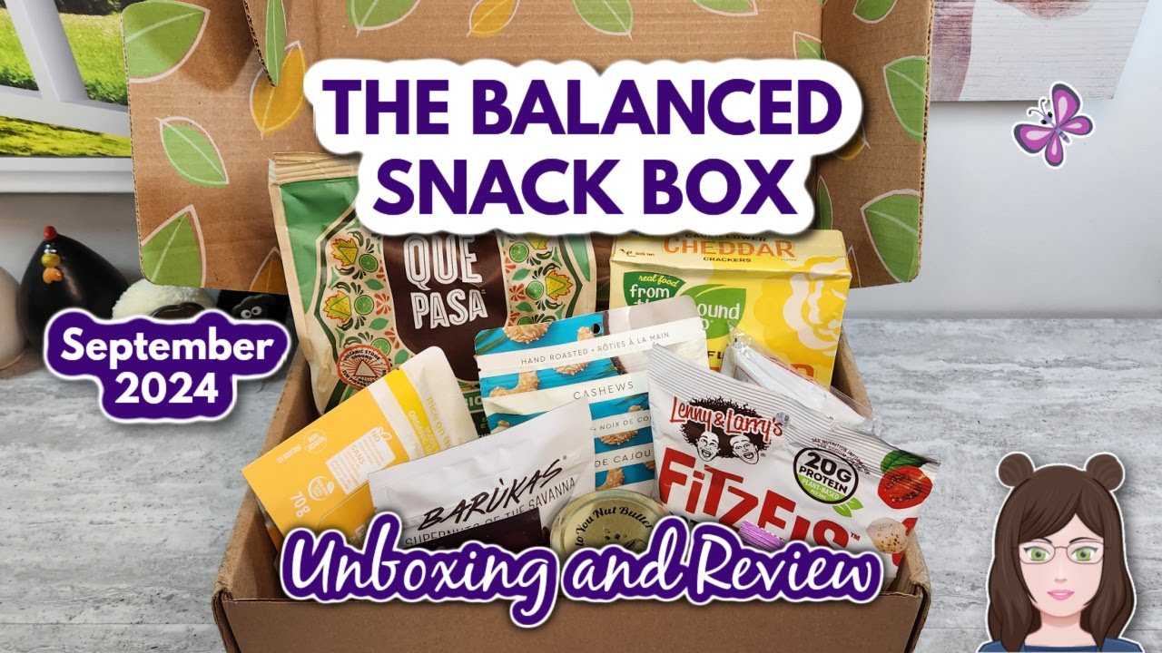 September 2024 BALANCED SNACK BOX! Healthy Snacks Delivered To Your ...
