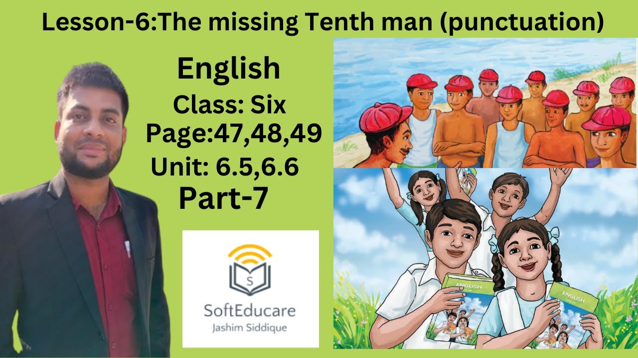 Class Six English,Part 7,Lesson 6,Unit 6.5,6.6,Page 47,48,49,The ...