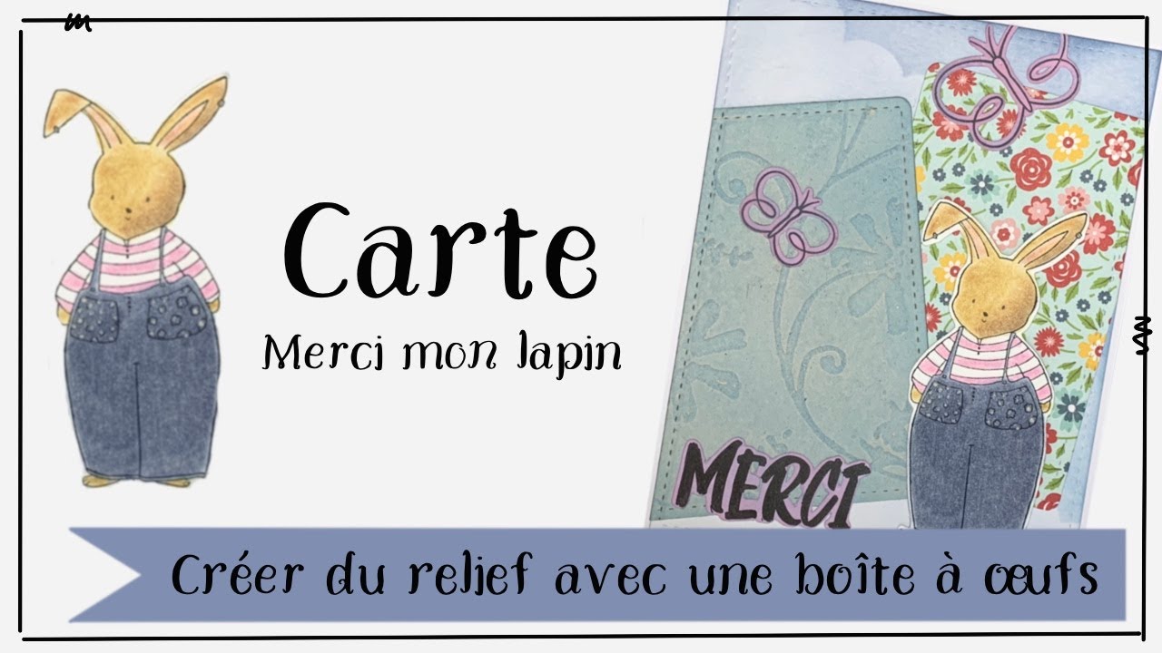 Carte "Merci mon lapin" - YouTube
