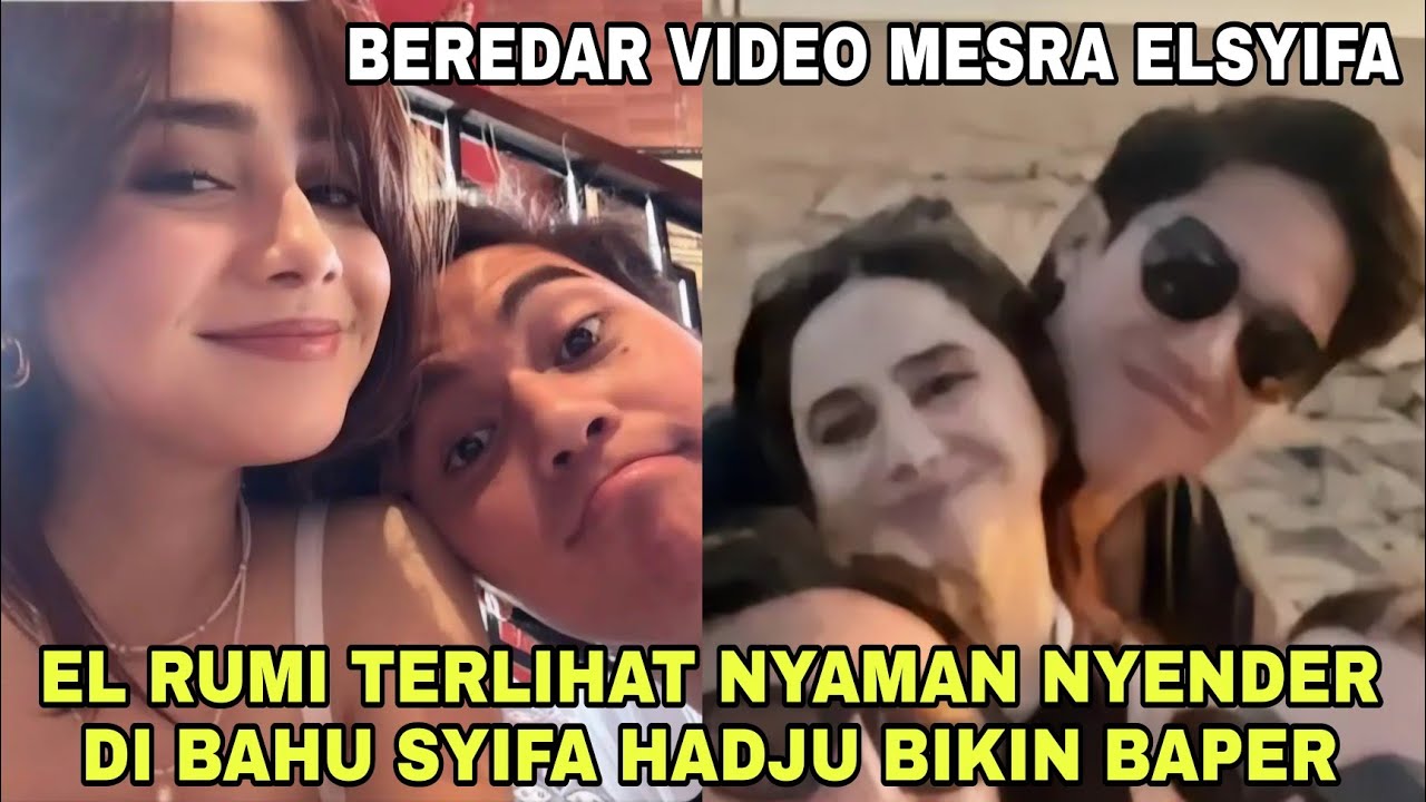 So Sweet Banget El Rumi Nyaman Senderan Di Bahu Syifa Hadju Usai El Kirim Bunga Buat Syifa - YouTube