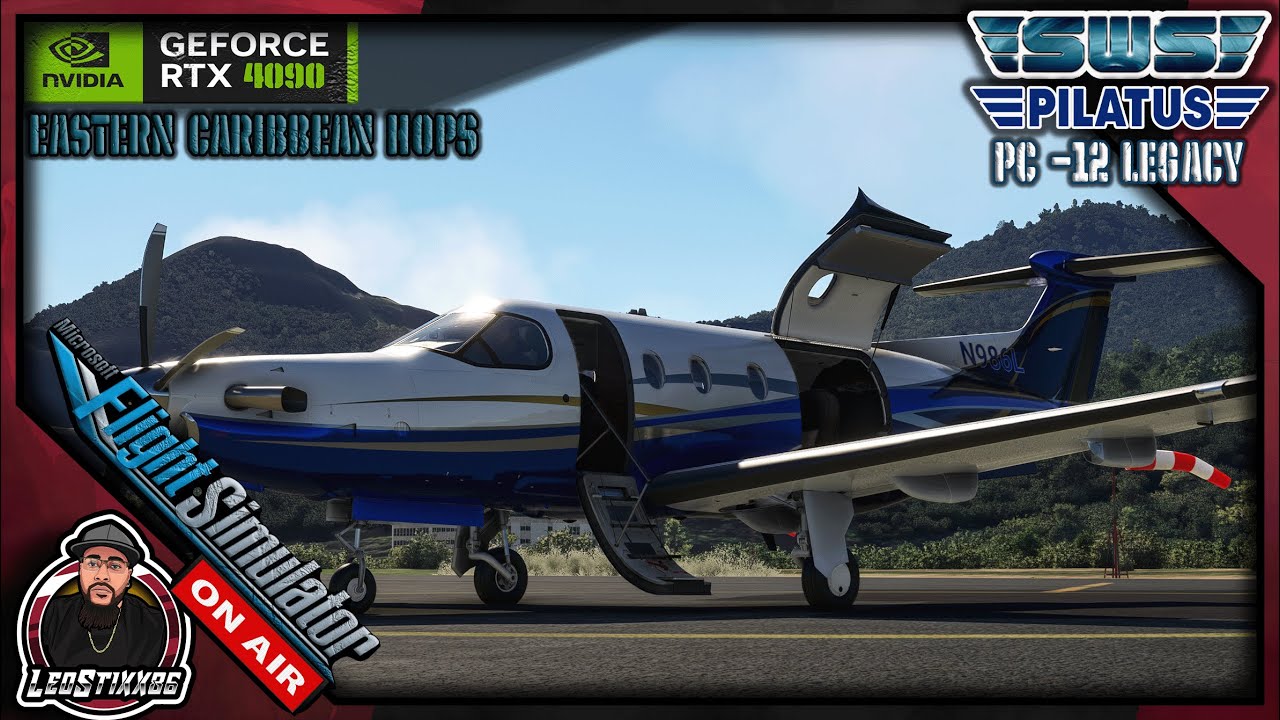 MSFS 🔴Live🔴 **NEW** SWS PC-12 Legacy Hops | St. Thomas ️Saint Martin ...