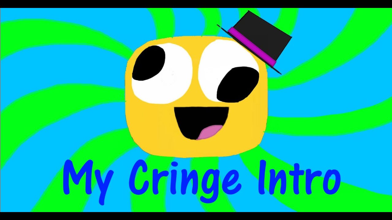 Cringe Intro :p - YouTube