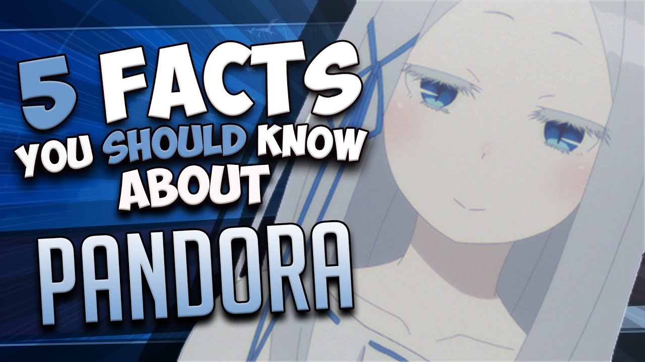 PANDORA FACTS - RE:ZERO - YouTube