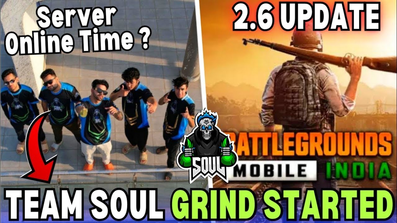 Team Soul Grind Started 🚀 | BGMI 2.6 Update 😳 Confirm Sever Online Time ...