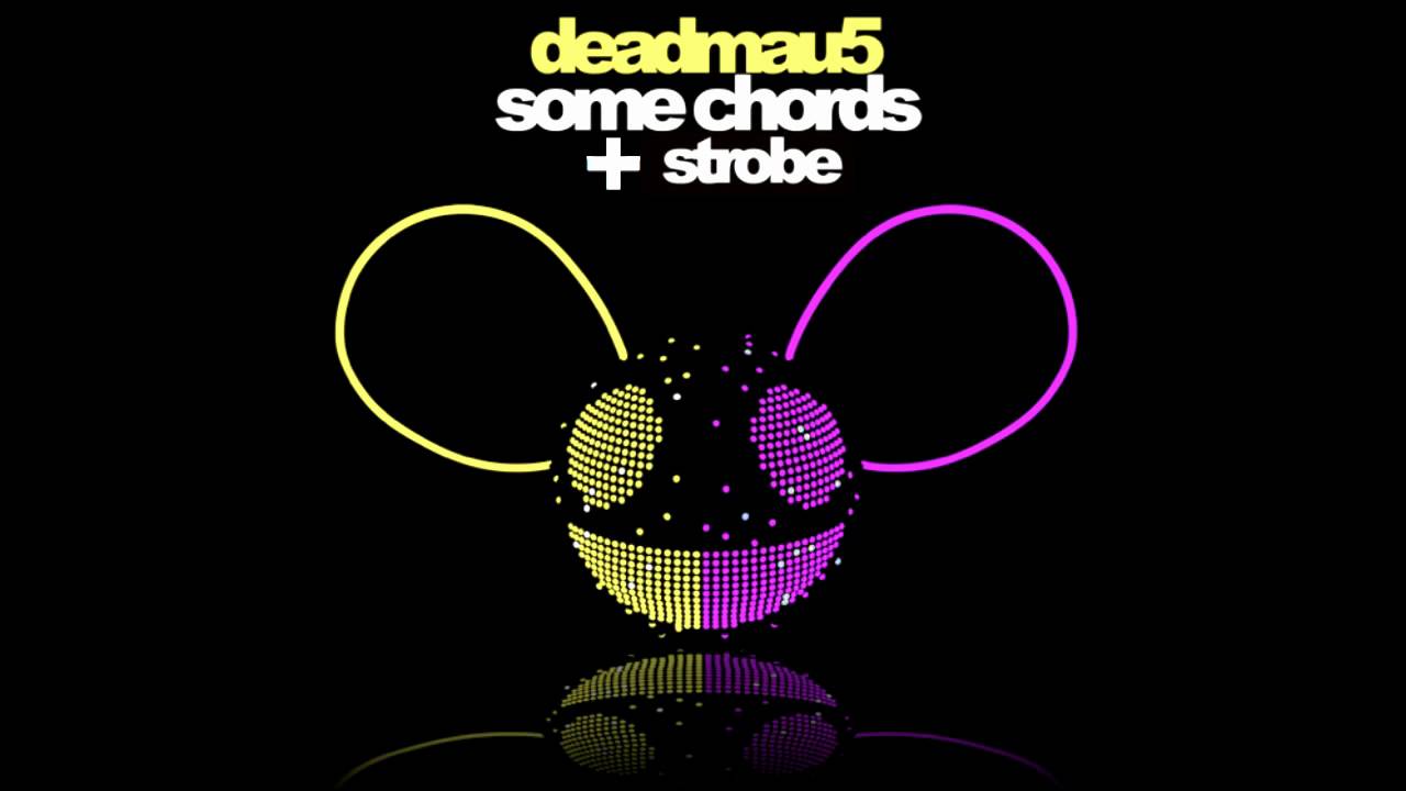 deadmau5 Some Chords + Strobe Mashup - YouTube
