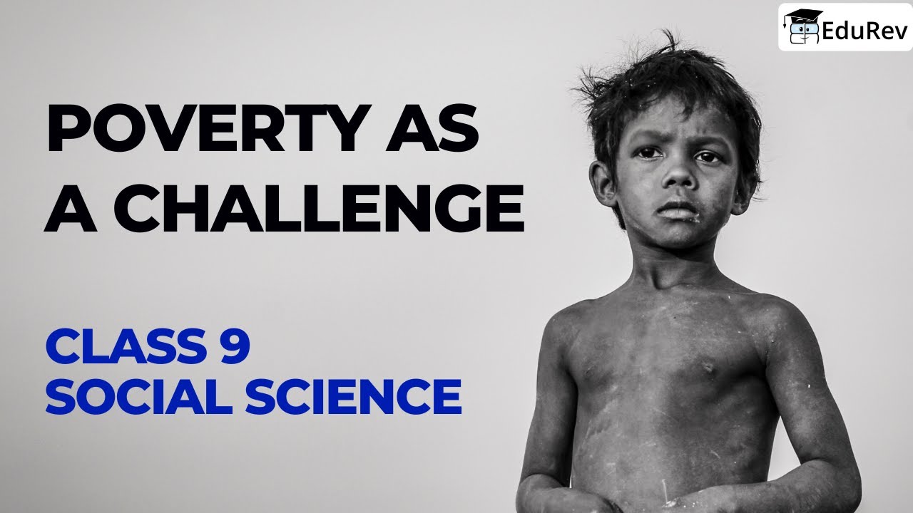 Poverty As A Challenge Economics Social Studies SST Class 9 YouTube poverty-as-a-challenge-economics-social-studies-sst-class-9-youtube