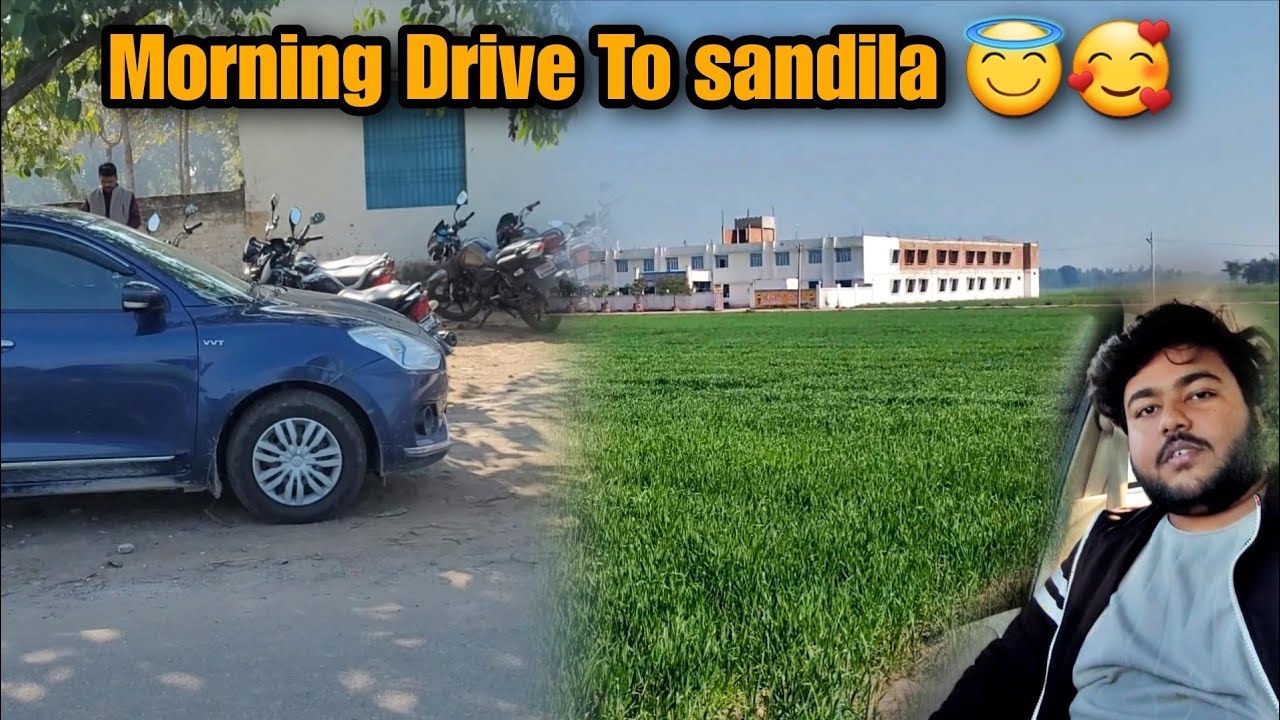Hardoi To Sandila Morning Drive 🚗 🥰😇 | Hardoi Lucknow Highway Almost ...
