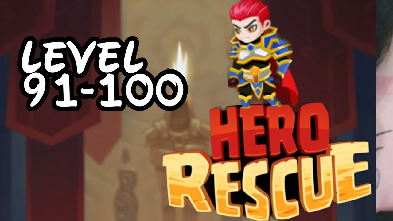 Hero Rescue Level 91-100 Walkthrough - YouTube