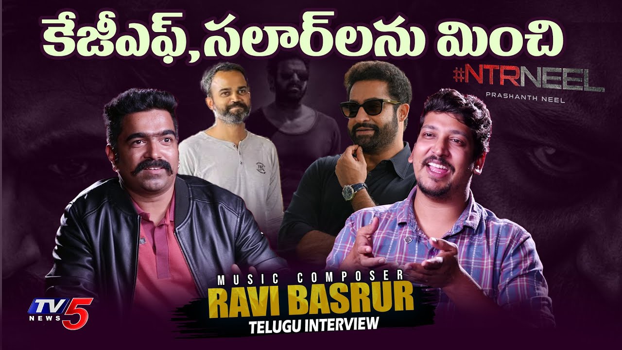 #NTRNeel Music Director Ravi Basrur Telugu Interview | Jr NTR ...