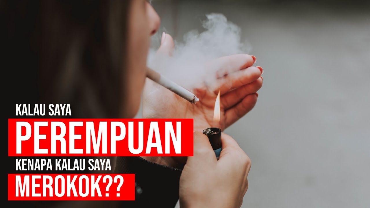 Perempuan, Rokok dan Stigma Buruk Yang Melekat Padanya | Suryawati ...