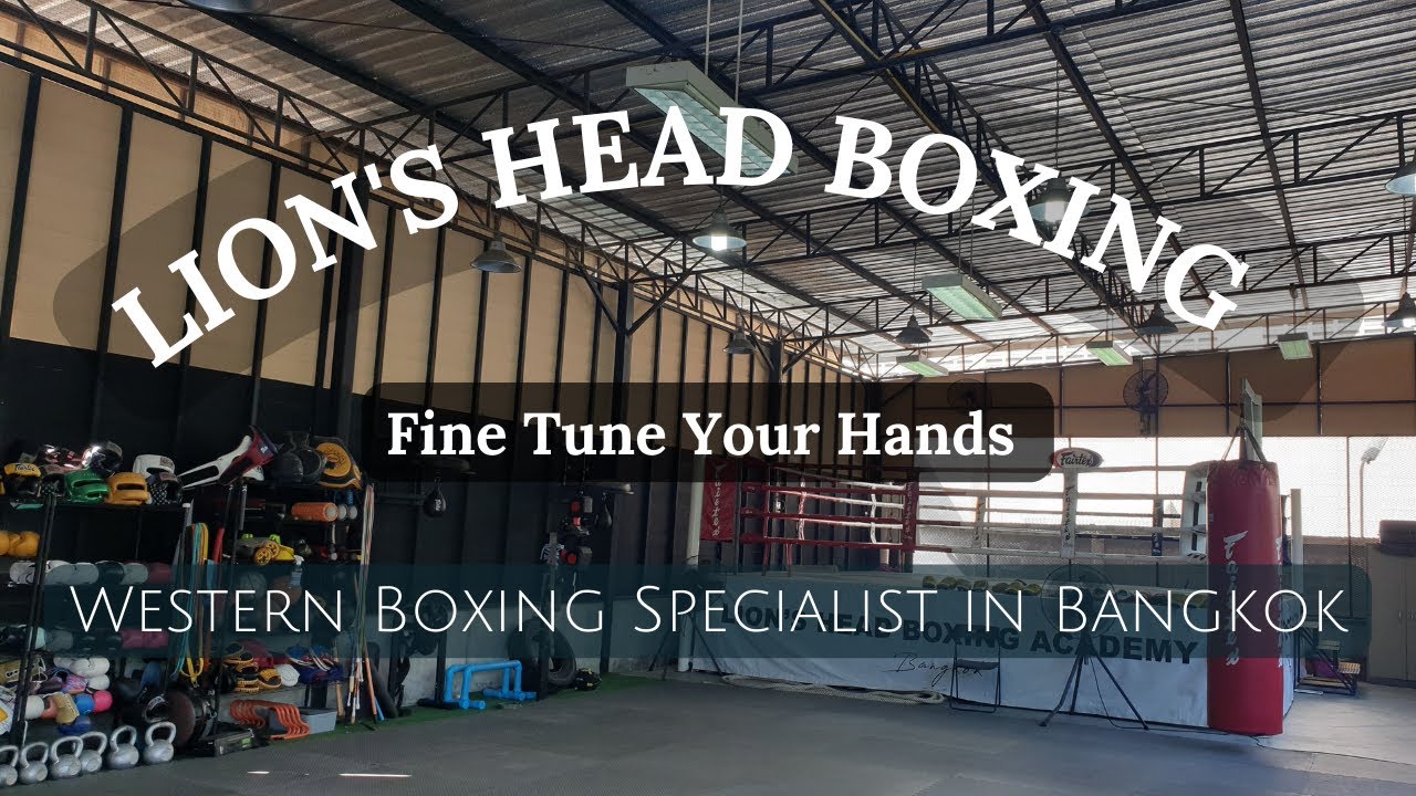 Lion’s Head Boxing Academy | Bangkok | Western Boxing Gym | Master the ...