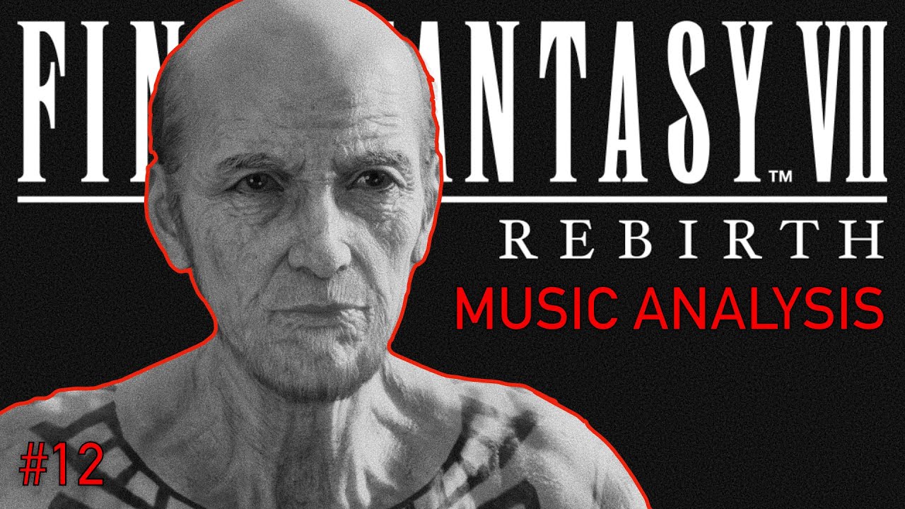 FFVII Rebirth Music Analysis Part 12 - YouTube