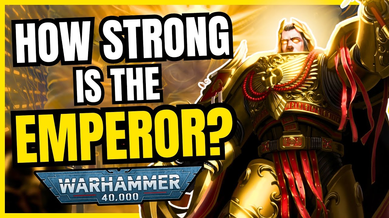 How Powerful Is The Emperor Of Mankind? | Warhammer 40K Explained - YouTube