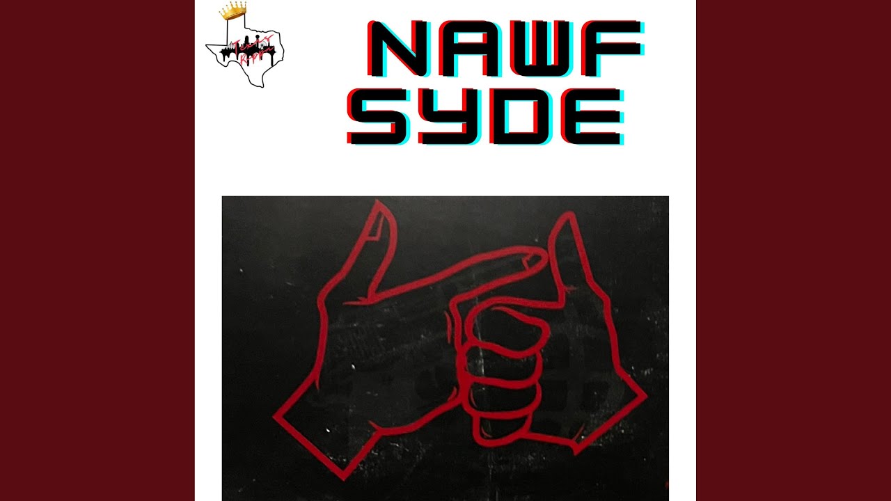 Nawf Syde - YouTube