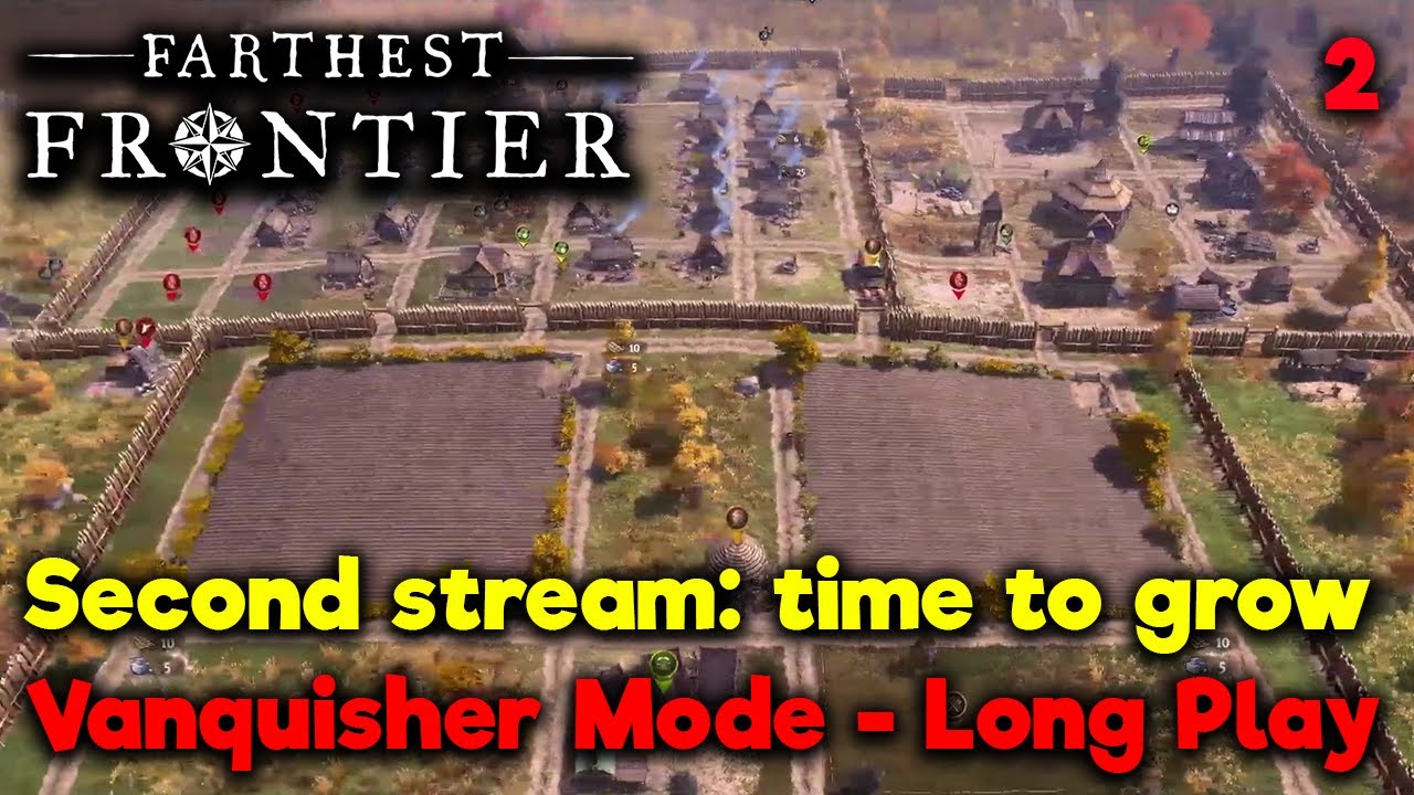Second stream - time to grow our town - Vanquisher Difficulty ...