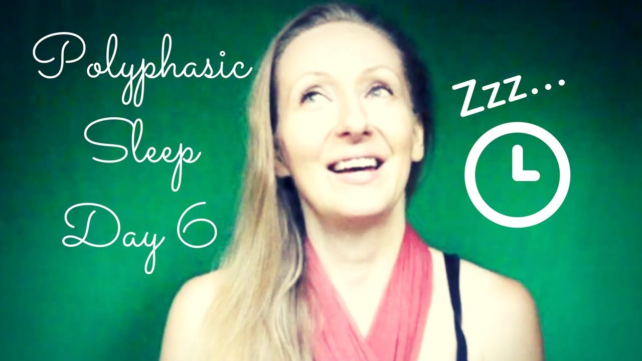 Polyphasic Sleep Experiment Day 6 - YouTube