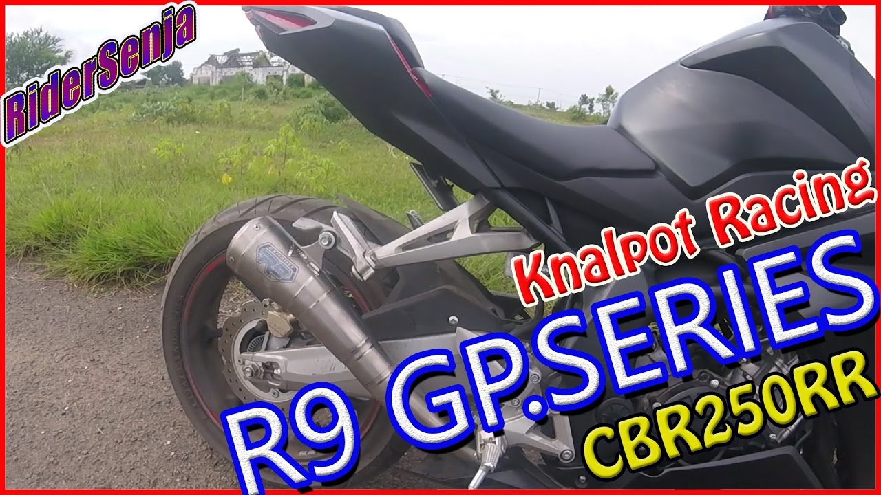 Knalpot R9 GP Series CBR 250 RR Test Sound - YouTube