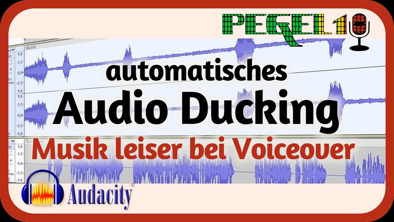 AUDACITY: Auto Audio Ducking - Lautstärke automatisch anpassen - YouTube