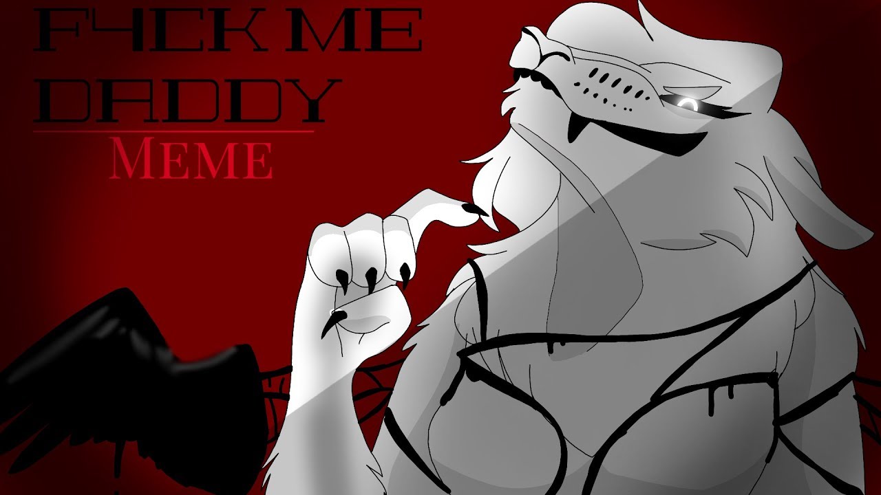 F4CK me daddy / animation meme \ | FlipaClip | - YouTube
