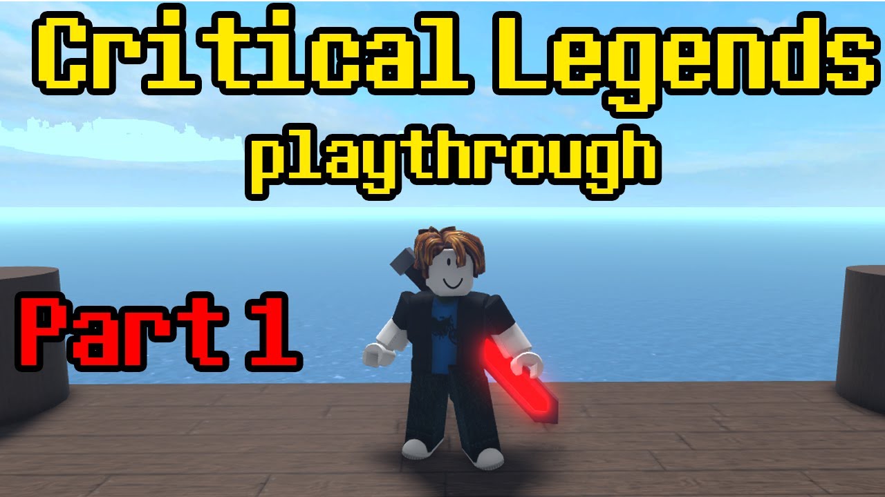 GETTING STARTED┃Critical Legends Solo Playthrough pt.1 (Roblox) - YouTube