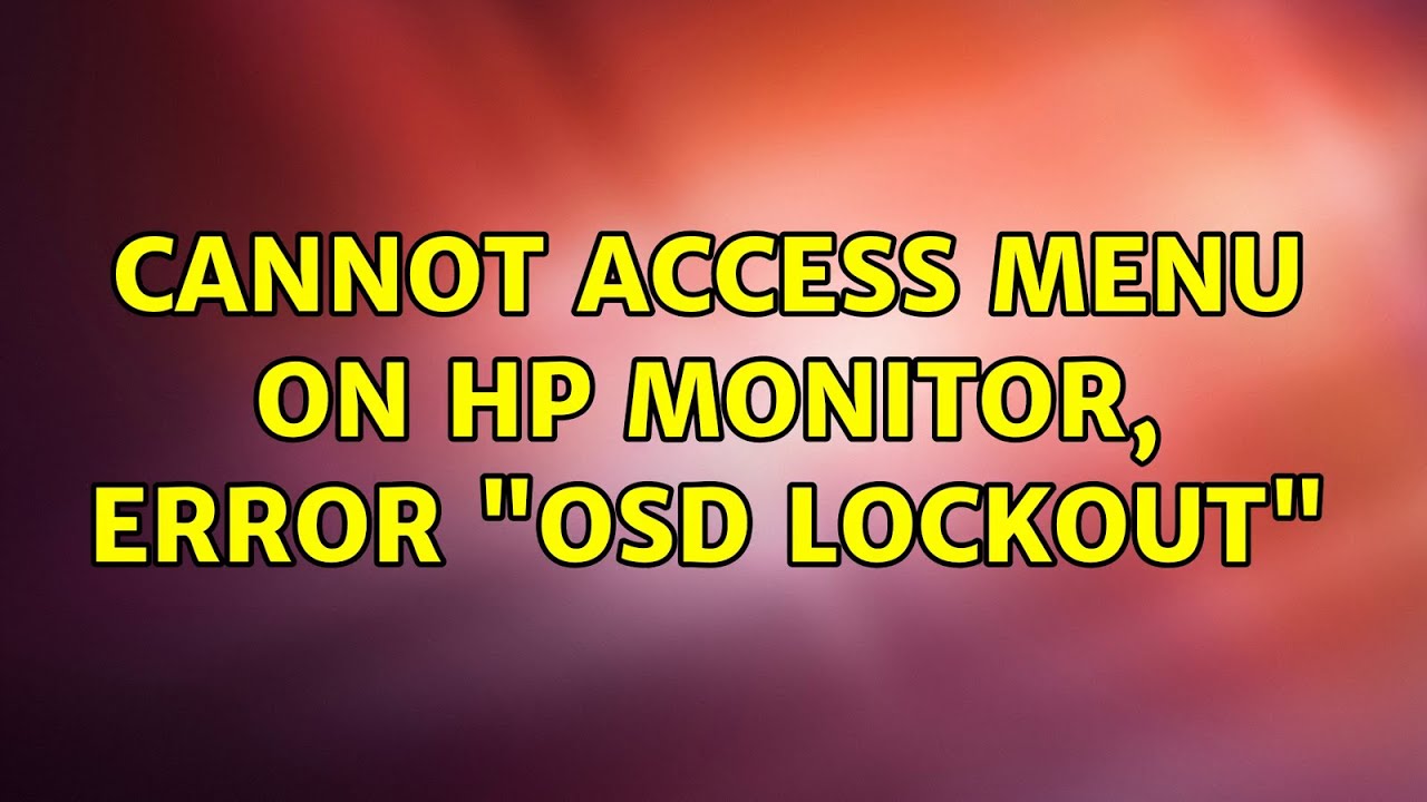 Cannot access menu on HP monitor, error "OSD Lockout" - YouTube