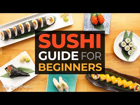 Everything You Need to Know About SUSHI in 12 Minutes (BEGINNER'S GUIDE) with The Sushi Man