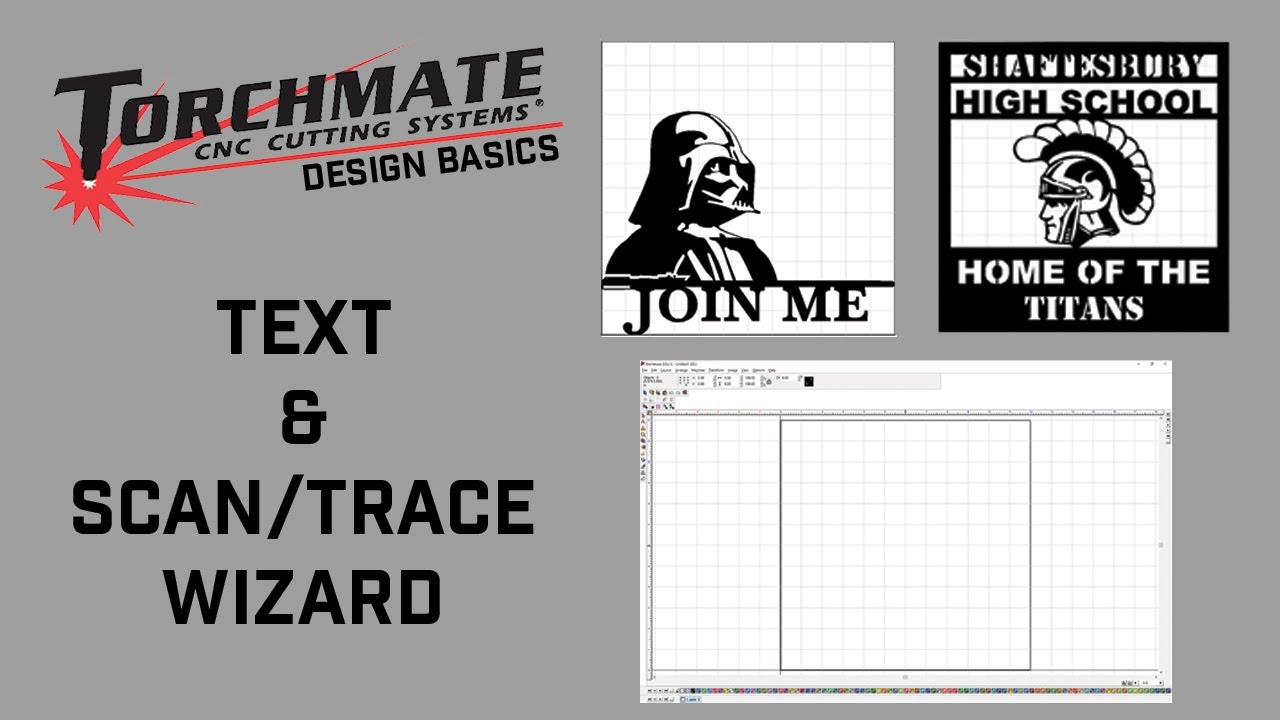Torchmate Design Basics - Text & Scan/Trace Wizard - YouTube