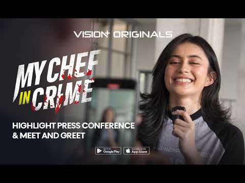 PRESS CONFERENCE & MEET AND GREET MY CHEF IN CRIME | Sintya Marisca, Roy Sungkono, Ajeng Fauziiah