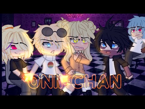 ONII-CHAN || MeMe || TogaMonoBaku Sibling ||Trans Bakugou || My AU || Gacha Club || Ft.LOV ||
