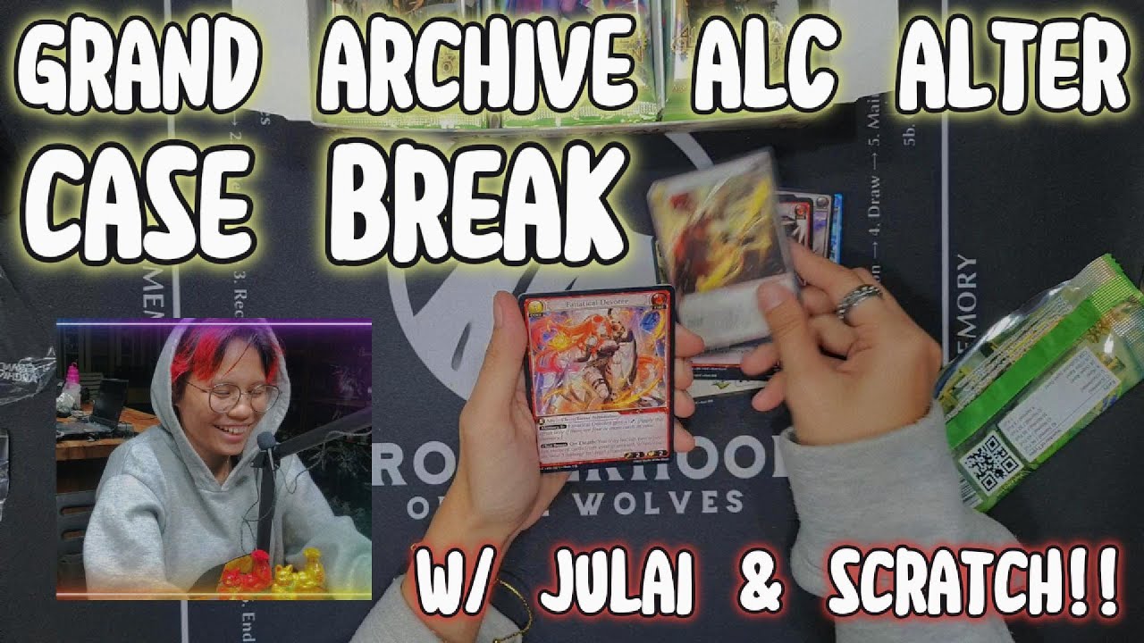 Grand Archive Box Break ALC Alter with Julai and Scratch! - YouTube