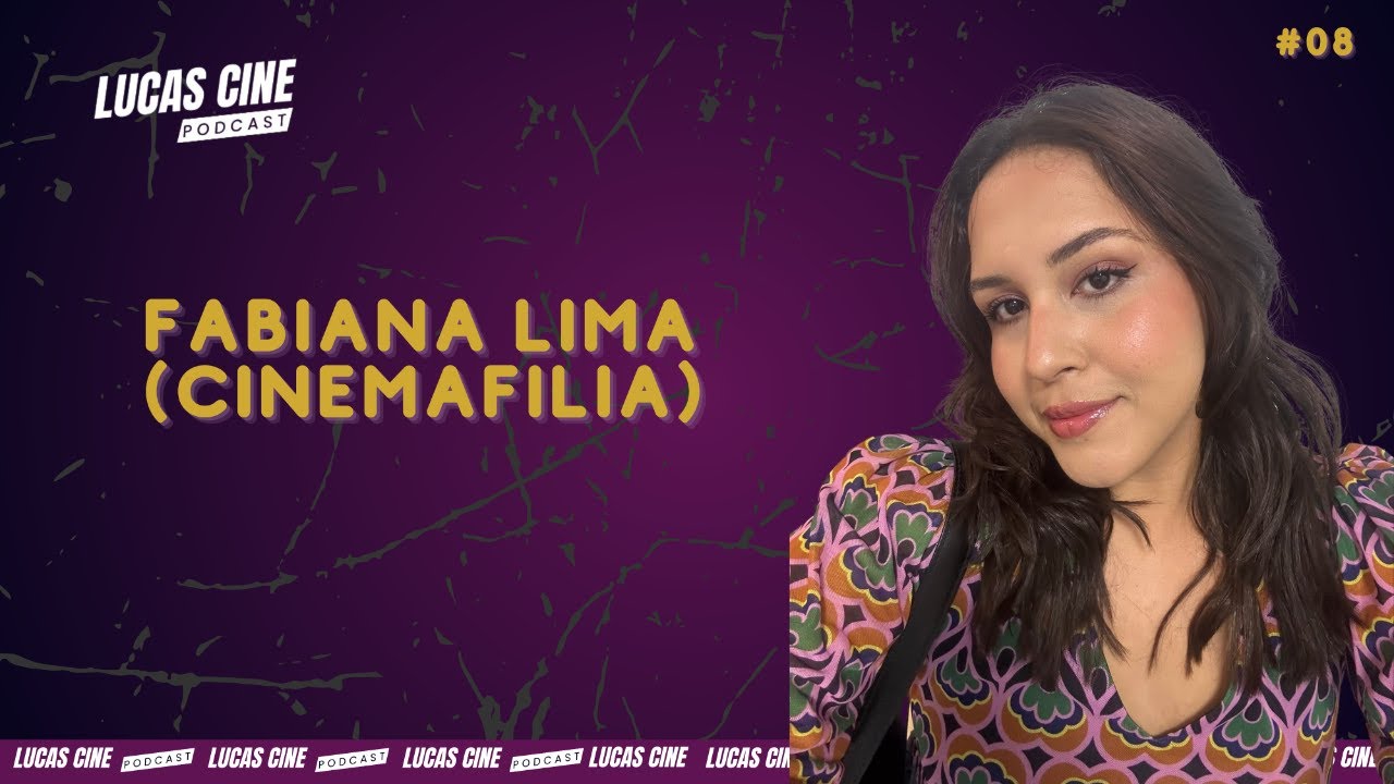 FABIANA LIMA (CINEMAFILIA) #008 - YouTube
