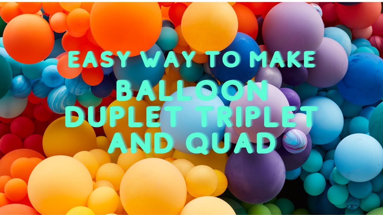 Easy way to Make Balloon Duplet Triplet and Quad - YouTube