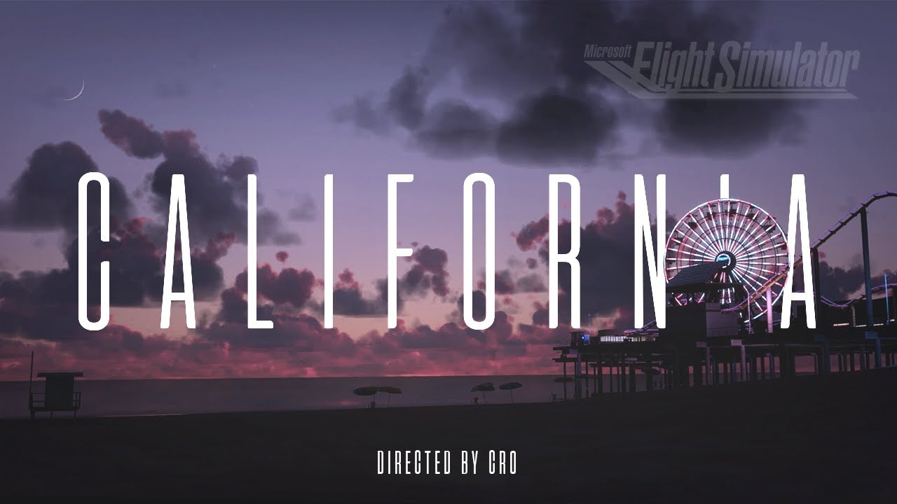 California Dream: A Flight Simulator Cinematic - Discover The Skies Ep ...