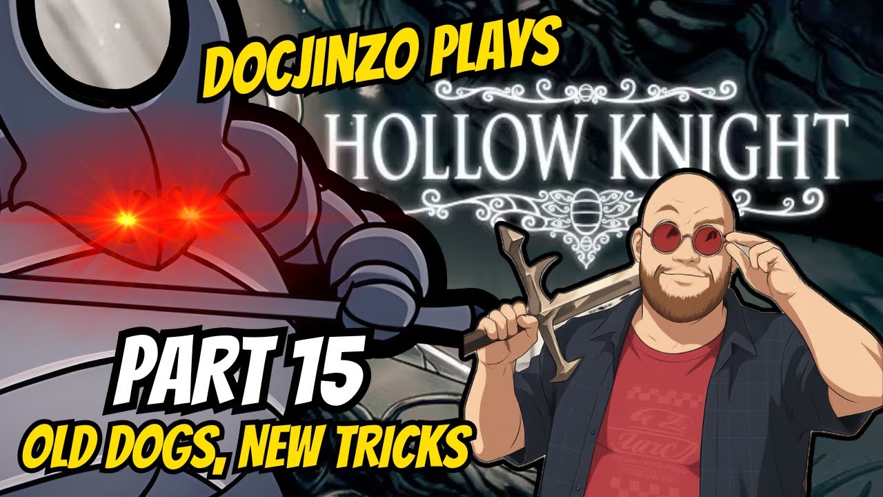 OLD DOGS, NEW TRICKS | Hollow Knight | BLIND Playthrough | Part 15 ...