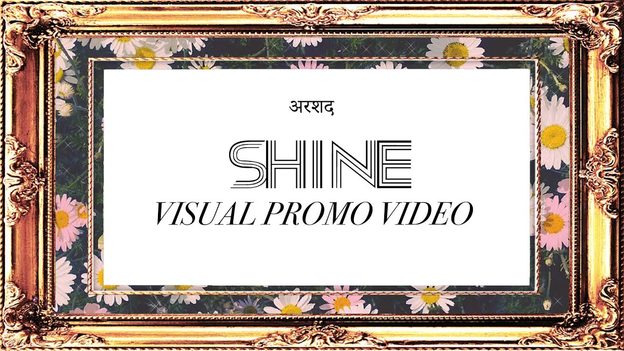 Arshad - Shine (Visual Promo Video) - YouTube Music