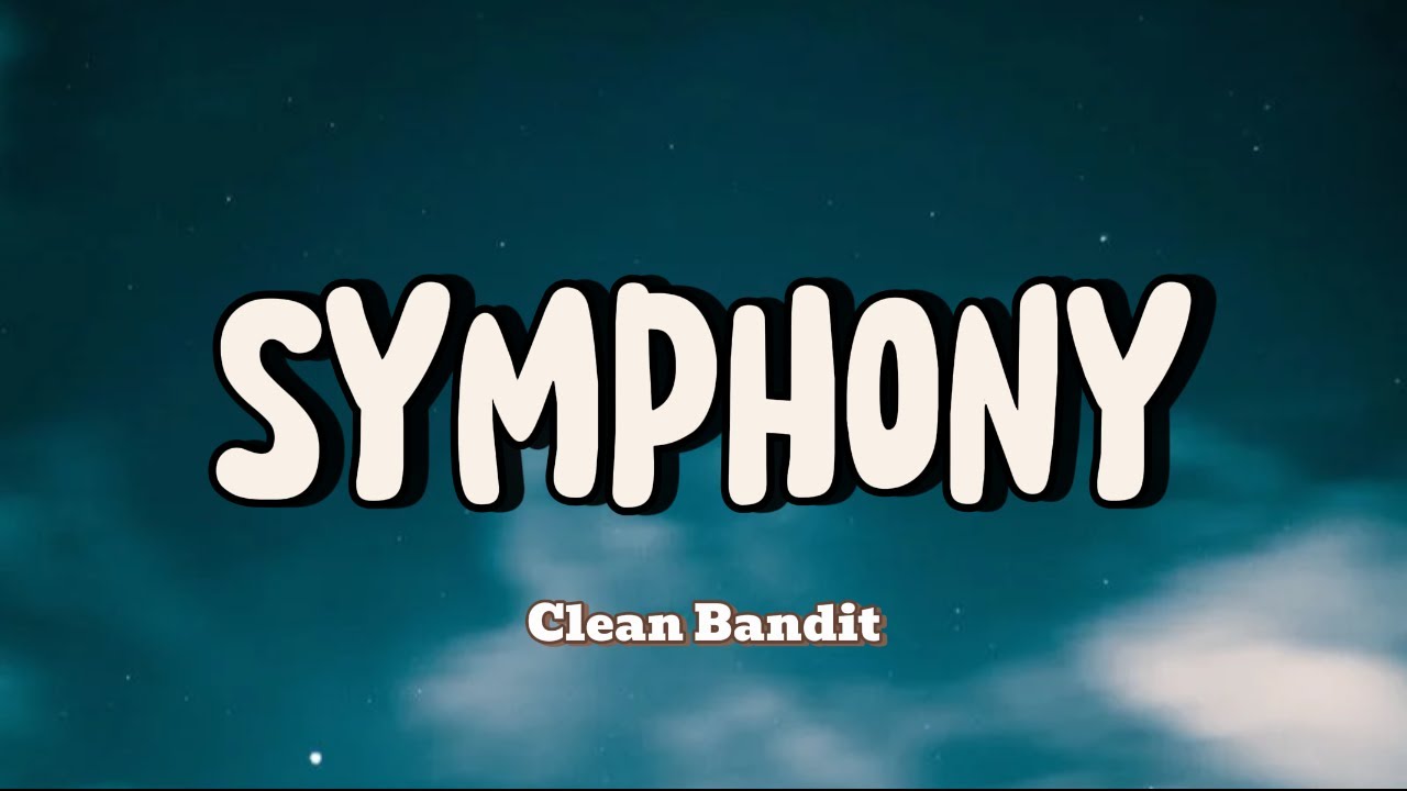 Clean Bandit - Symphony (Lyrics) feat. Zara Larsson - YouTube
