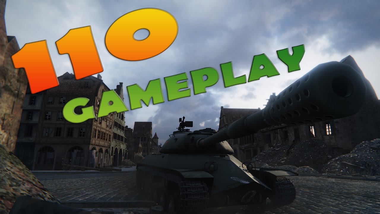 World of Tanks 110 Gameplay - YouTube