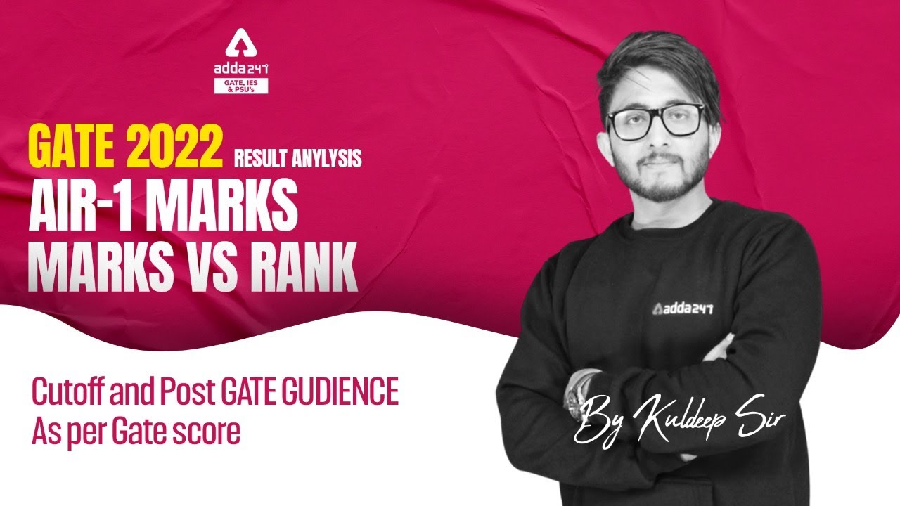 GATE 2022 Result anylysis| AIR -1 marks |Topper marks |Cutoff and post ...