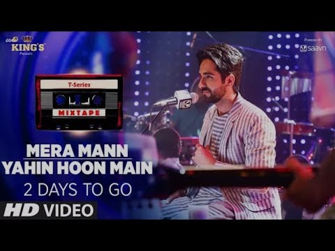 Mera Mann/Yahin Hoon Main | T-Series Mixtape | Ayushmann Khurrana