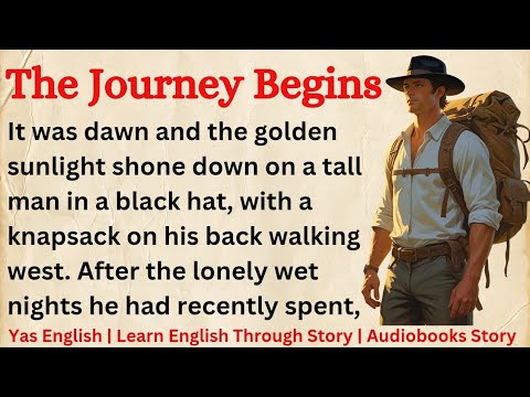 The Journey Begins | Learn English Through Story Level 5 | Graded ...