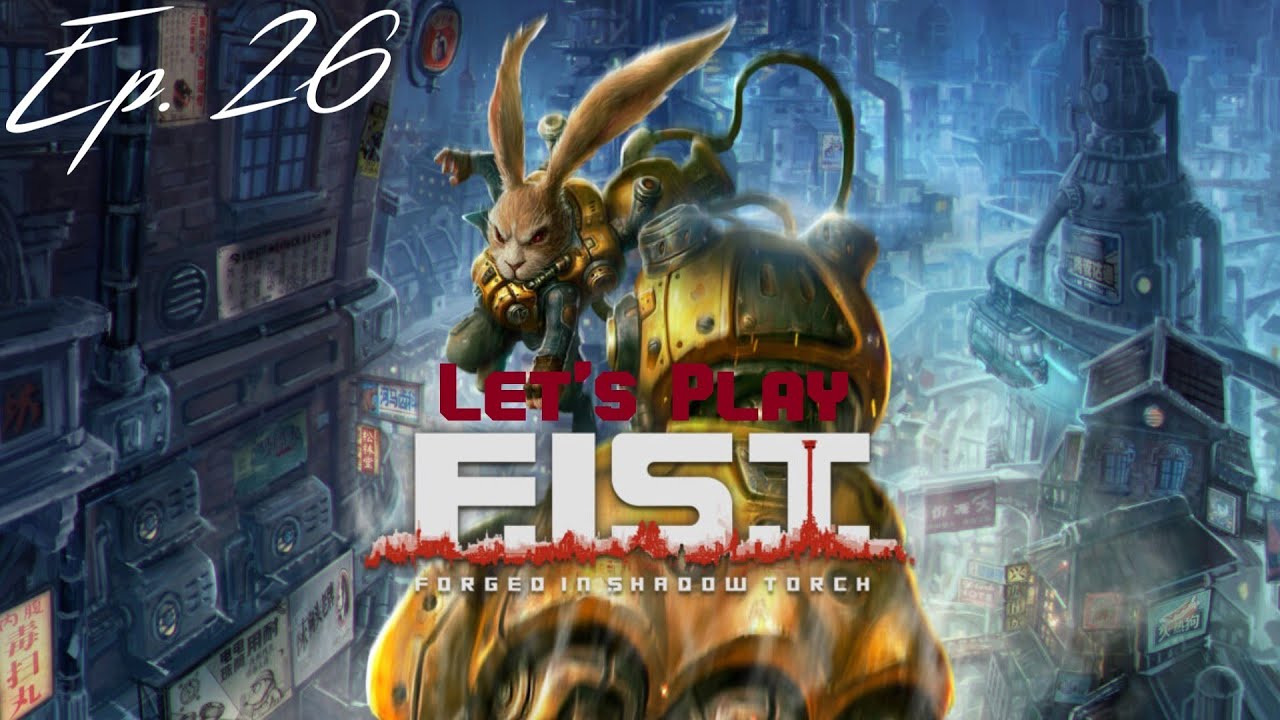 Let's Play F.I.S.T. - Episode 26: Escaping the Ancient Complex - YouTube